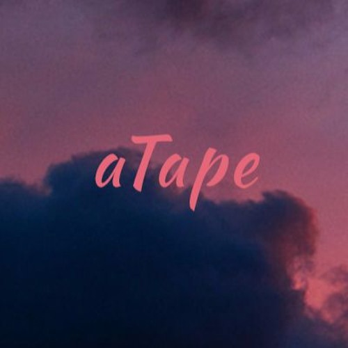 Stream aTape music | Listen to songs, albums, playlists for free on ...