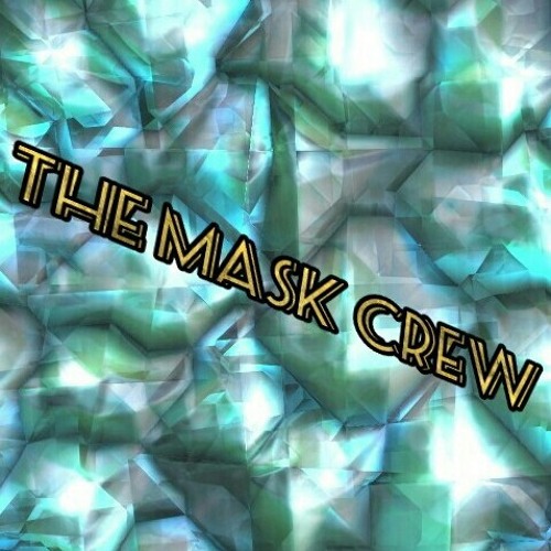 Stream The Mask Crew music | Listen to songs, albums, playlists for ...