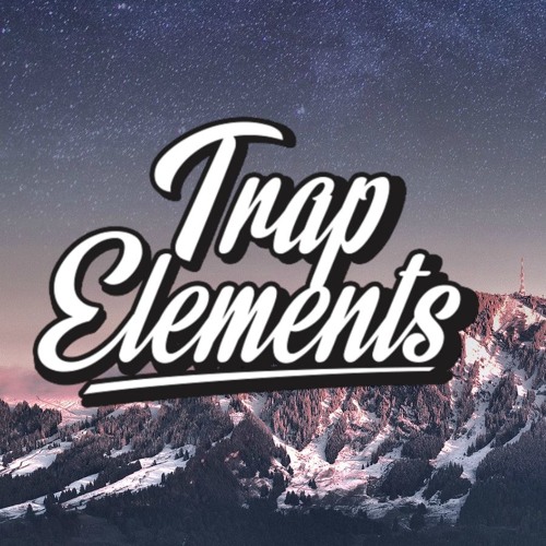 Stream Trap Elements music | Listen to songs, albums, playlists for ...