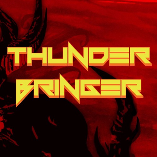 Stream Thunder Bringer | Listen to top hits and popular tracks online ...