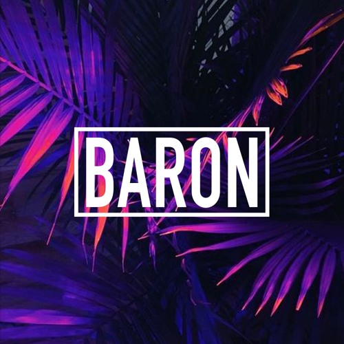 Stream Baron music | Listen to songs, albums, playlists for free on ...