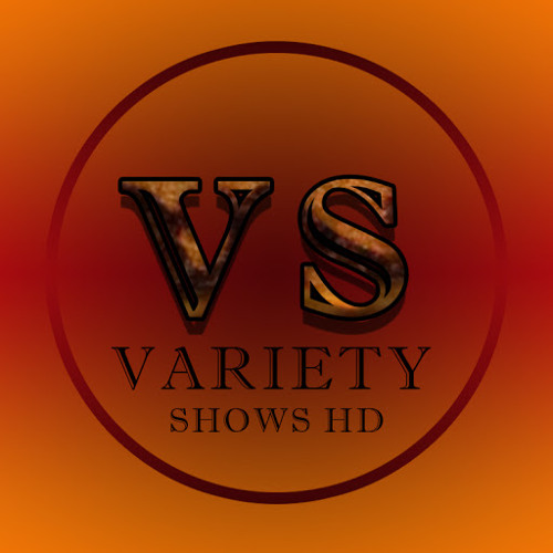 Stream Variety Shows HD music | Listen to songs, albums, playlists for ...