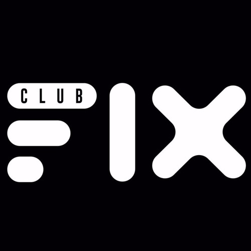 Stream Club FIX music | Listen to songs, albums, playlists for free on ...
