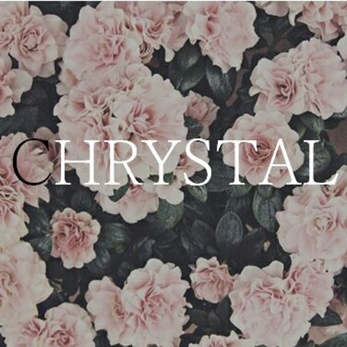 Stream CHRYSTAL MUSIC music | Listen to songs, albums, playlists for ...