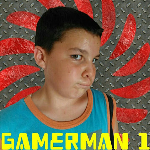 Stream GAMERMAN 1 music | Listen to songs, albums, playlists for free ...