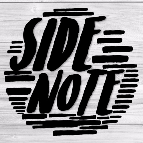 Stream Side Note | Listen to podcast episodes online for free on SoundCloud