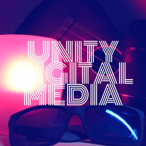 Stream Unity Digital Media music | Listen to songs, albums, playlists ...