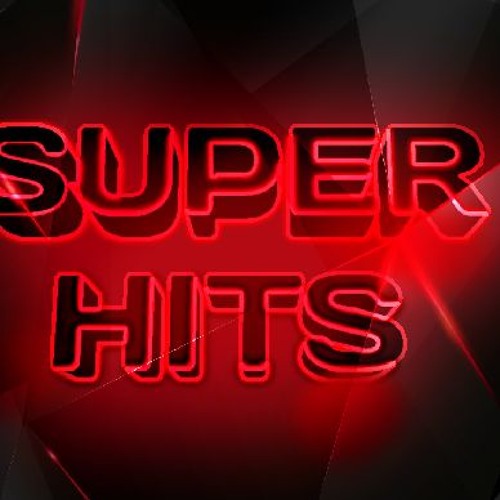 Stream SUPER HITS music | Listen to songs, albums, playlists for free ...