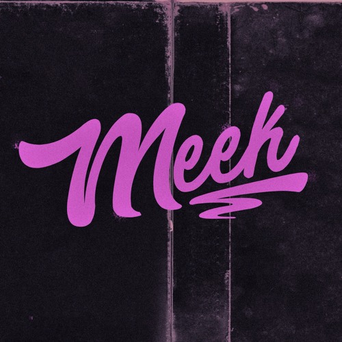 Stream Meek_ music | Listen to songs, albums, playlists for free on ...