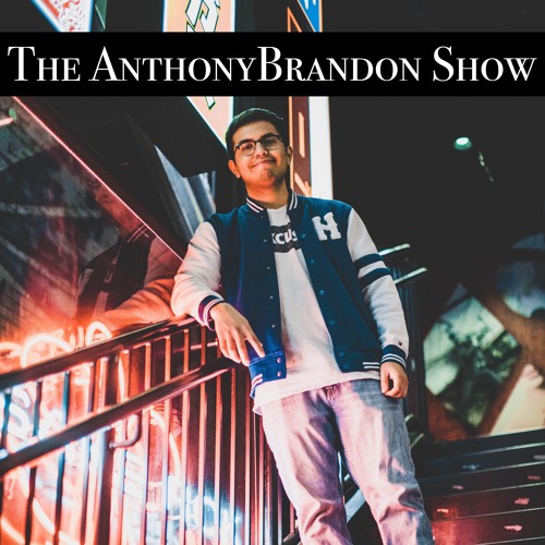 Stream The Anthony Brandon Show | Listen to podcast episodes online for ...
