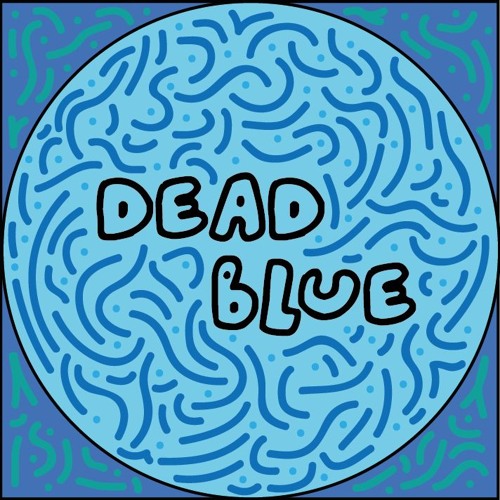 Stream Dead Blue music | Listen to songs, albums, playlists for free on ...