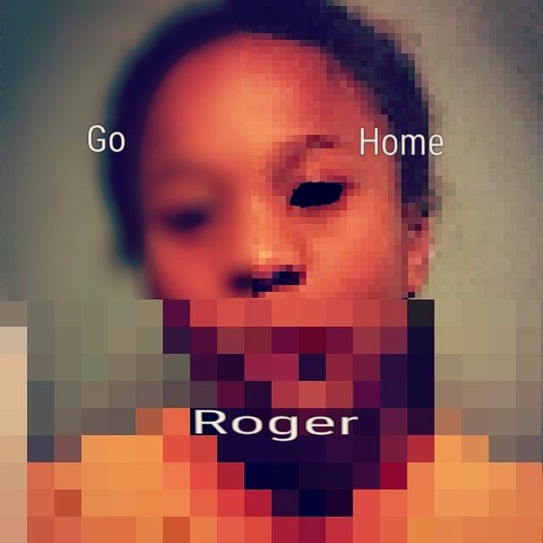 Stream GoHomeRoger music | Listen to songs, albums, playlists for free ...