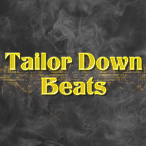 Stream Tailor Down Beats music | Listen to songs, albums, playlists for ...