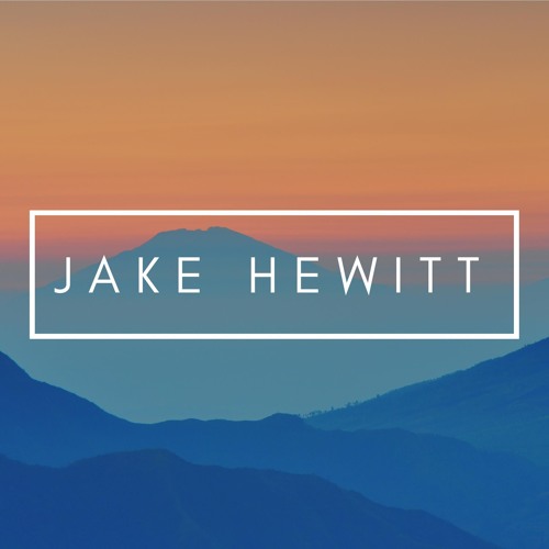 Stream Jake Hewitt music | Listen to songs, albums, playlists for free ...