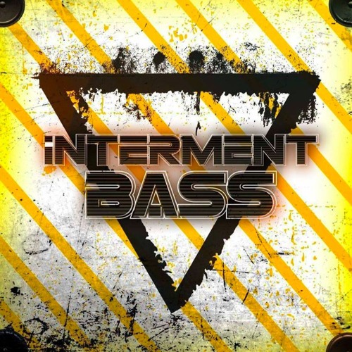 Stream Interment Bass music | Listen to songs, albums, playlists for ...