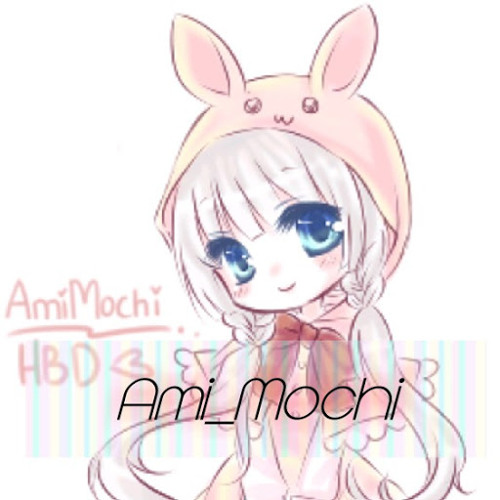 Stream Ami_ Mochi music | Listen to songs, albums, playlists for free ...