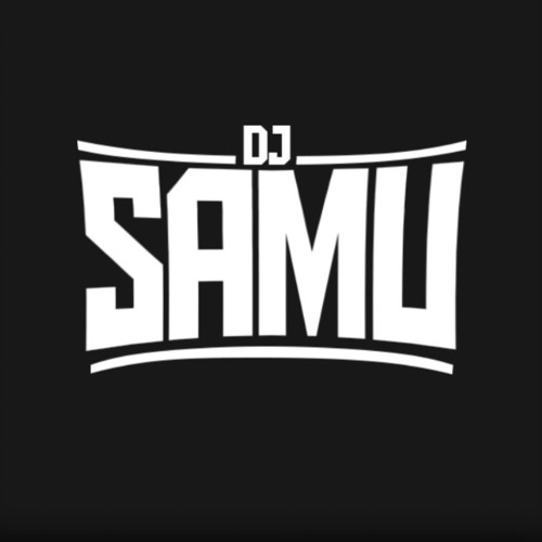 Stream Dj SAMU music | Listen to songs, albums, playlists for free on ...