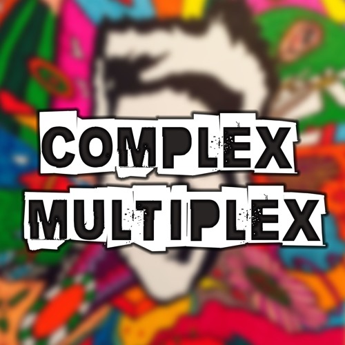 Stream Complex Multiplex music | Listen to songs, albums, playlists for ...