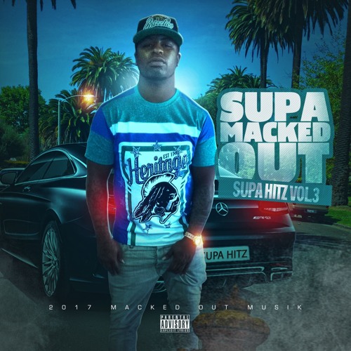 Stream Big Supa aka SUPA MACKED OUT | Listen to SupaBlu3 vol. 1 ...