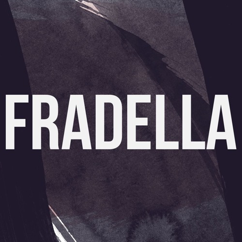 Stream Fradella music | Listen to songs, albums, playlists for free on ...