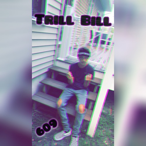 Stream Trill Bill music | Listen to songs, albums, playlists for free ...