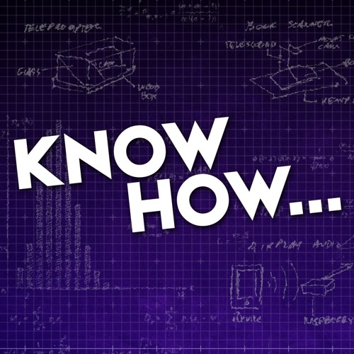 Stream Know How... | Listen to podcast episodes online for free on ...