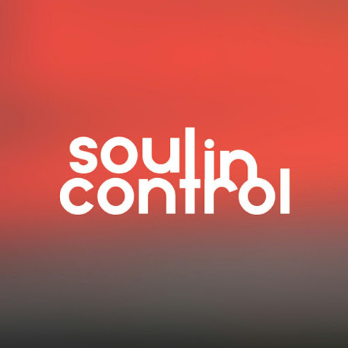Stream Soul In Control music | Listen to songs, albums, playlists for ...