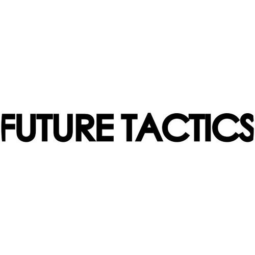 Stream Future Tactics music | Listen to songs, albums, playlists for ...