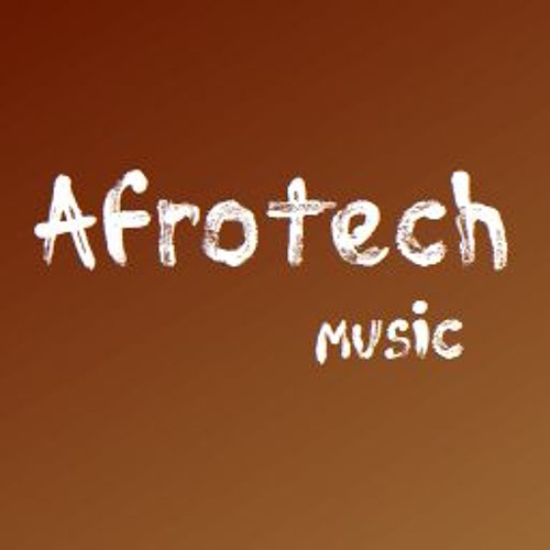 Stream Afrotech Music music | Listen to songs, albums, playlists for ...