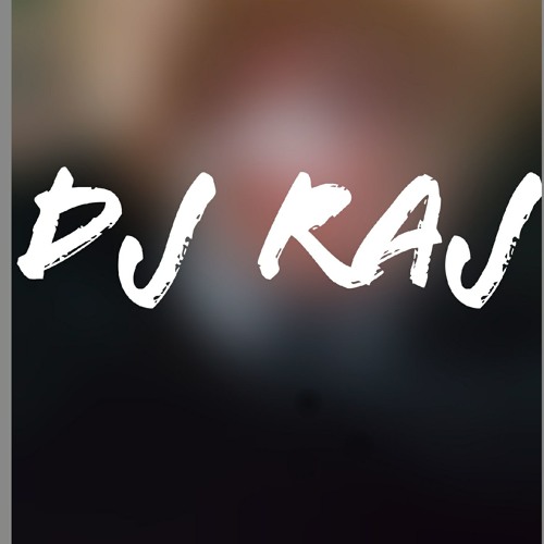 Stream Dj Raj music | Listen to songs, albums, playlists for free on ...