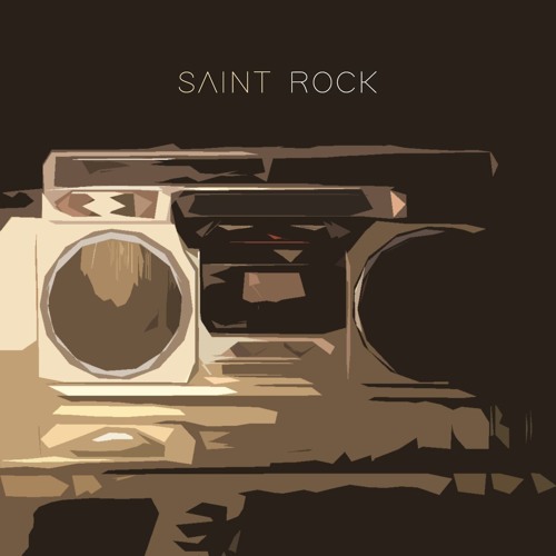 Stream SAINT ROCK music | Listen to songs, albums, playlists for free ...