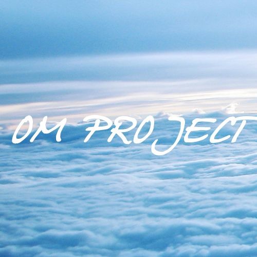 Stream OM Project music | Listen to songs, albums, playlists for free on SoundCloud