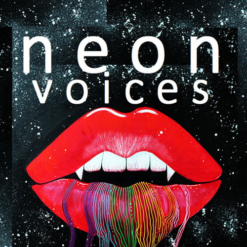 Stream Neon Voices music | Listen to songs, albums, playlists for free ...