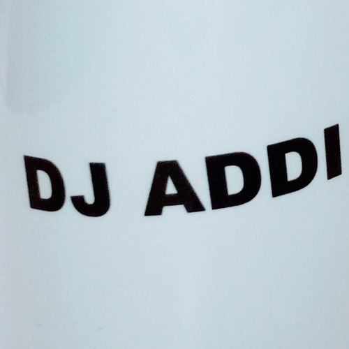 Stream DJ Addi music | Listen to songs, albums, playlists for free on ...