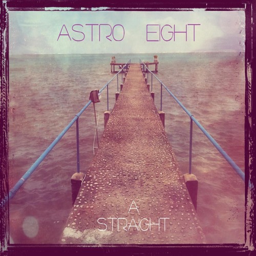 Stream ASTRO EIGHT music | Listen to songs, albums, playlists for free ...