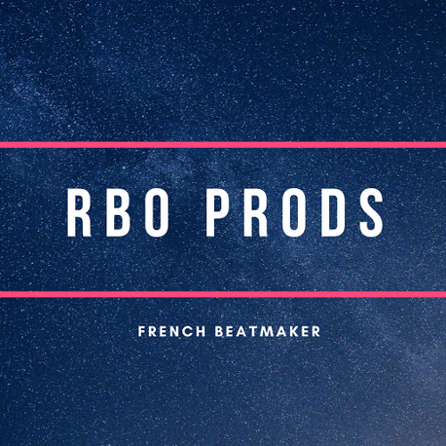 Stream RBO Prods music | Listen to songs, albums, playlists for free on ...