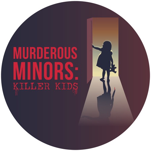 Stream Murderous Minors: killer kids music | Listen to songs, albums ...