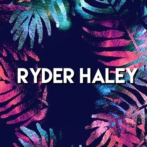 Stream Ryder Haley music | Listen to songs, albums, playlists for free on SoundCloud