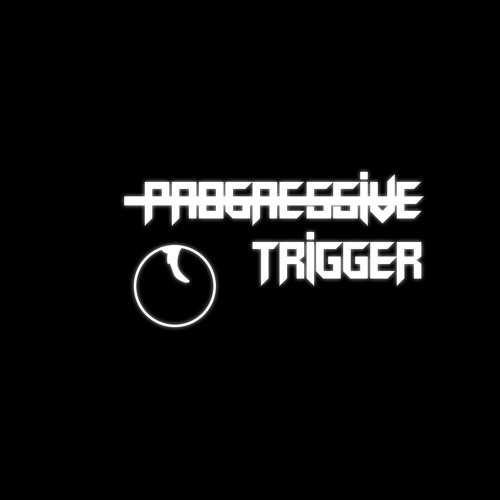 Stream Progressive Trigger music | Listen to songs, albums, playlists ...