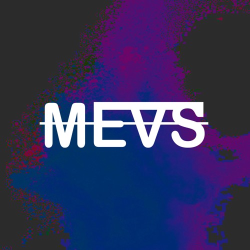 Stream MEVS music | Listen to songs, albums, playlists for free on ...