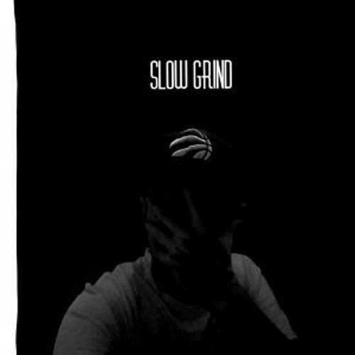Stream Slow Grind music | Listen to songs, albums, playlists for free ...