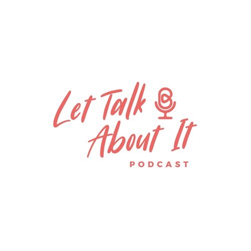 Stream Let's Talk About It Podcast music | Listen to songs, albums ...