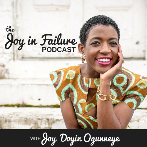 Stream The Joy in Failure Podcast music | Listen to songs, albums, playlists for free on SoundCloud