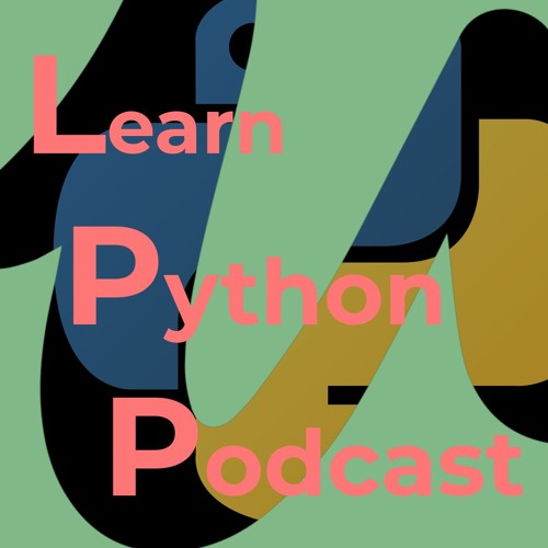 Stream LearnPythonPodcast | Listen to podcast episodes online for free ...