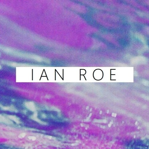 Stream Ian Roe. music | Listen to songs, albums, playlists for free on ...