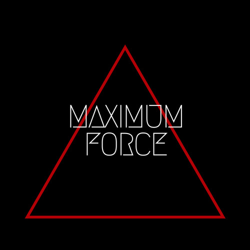 Stream Maximum Force music | Listen to songs, albums, playlists for ...