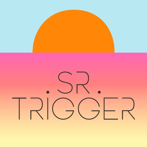 Stream Sr. Trigger music | Listen to songs, albums, playlists for free ...