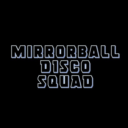 Stream Mirrorball Disco Squad music | Listen to songs, albums ...