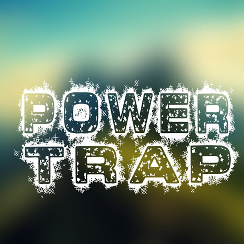 Stream Power Trap Records music | Listen to songs, albums, playlists ...