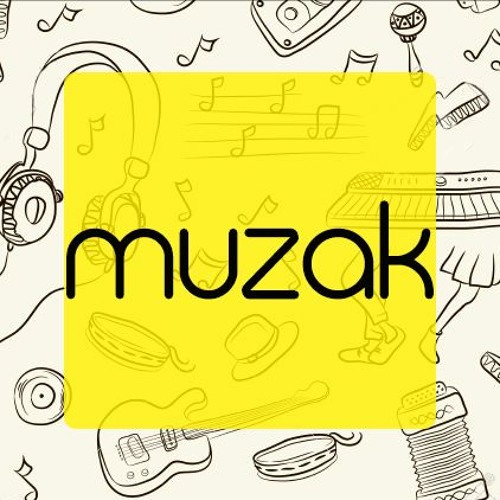 Stream Muzak music | Listen to songs, albums, playlists for free on ...